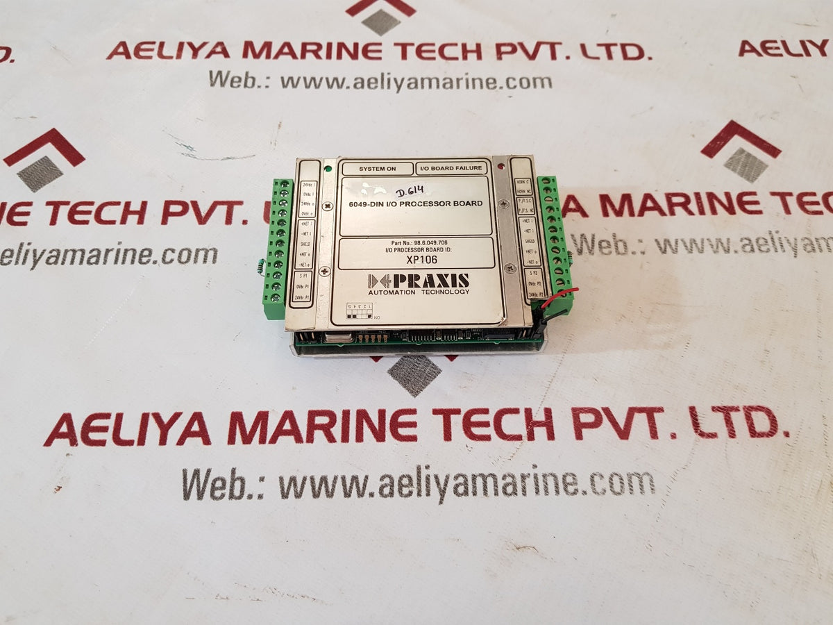 Praxis xp106 i/o processor board 98.6.049.706 – Aeliya Marine