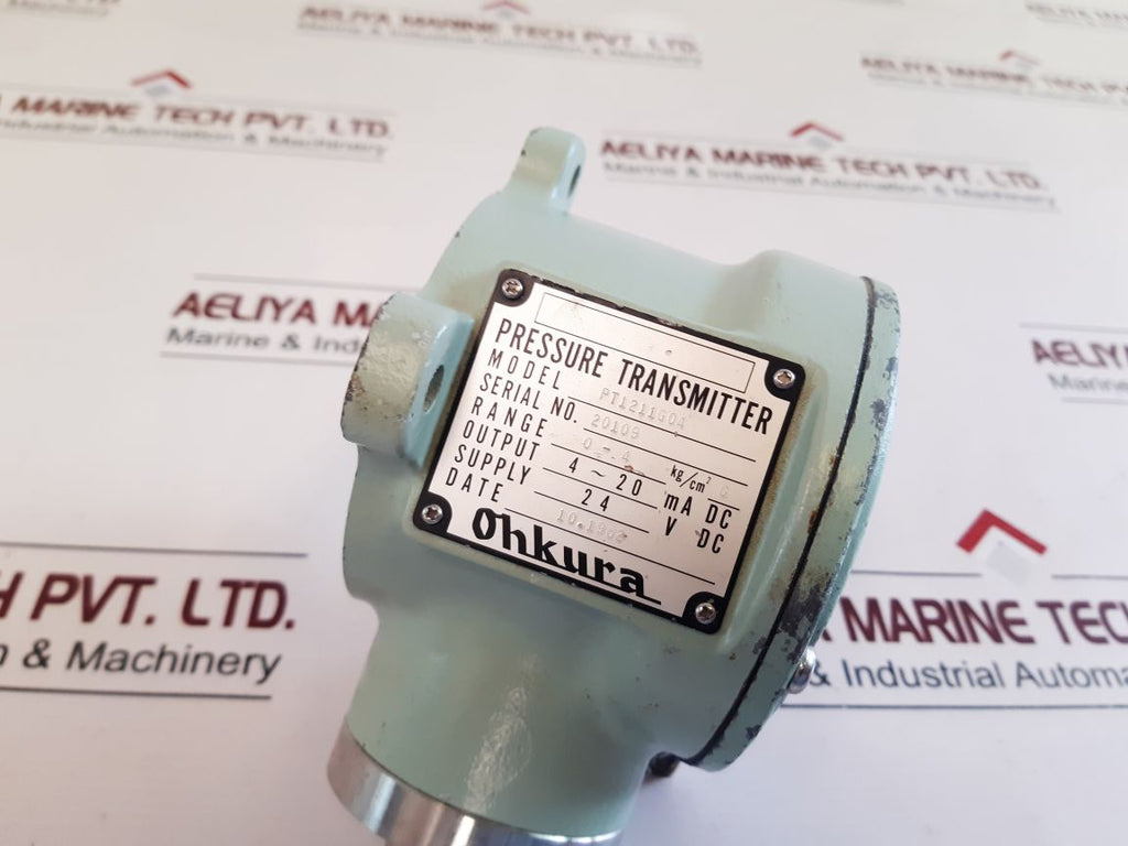 Ohkura PT1211G04 Pressure Transmitter 0-4 kg/cm² – Aeliya Marine